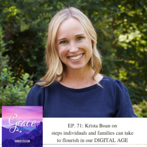 71: Krista Boan | Tips for Parents In The Digital Age