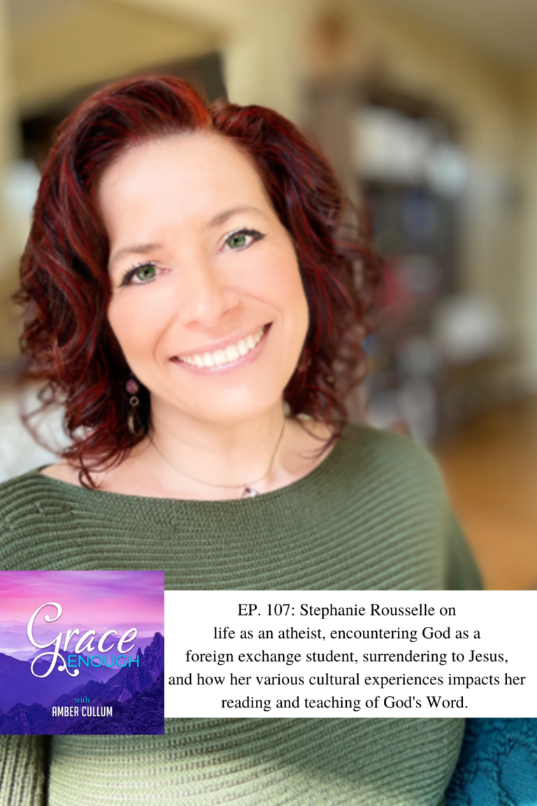 107: Stephanie Rousselle | When An Atheist Encounters God