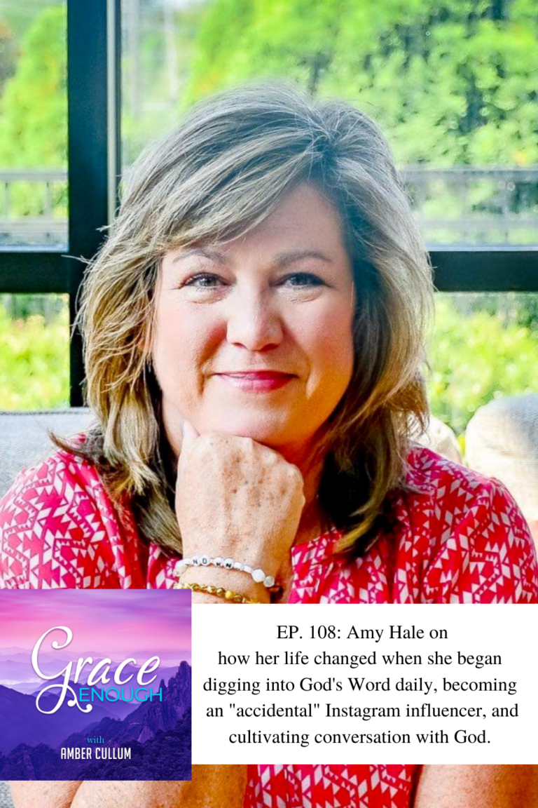 108: Amy Hale | How Bible Study Changed My Life
