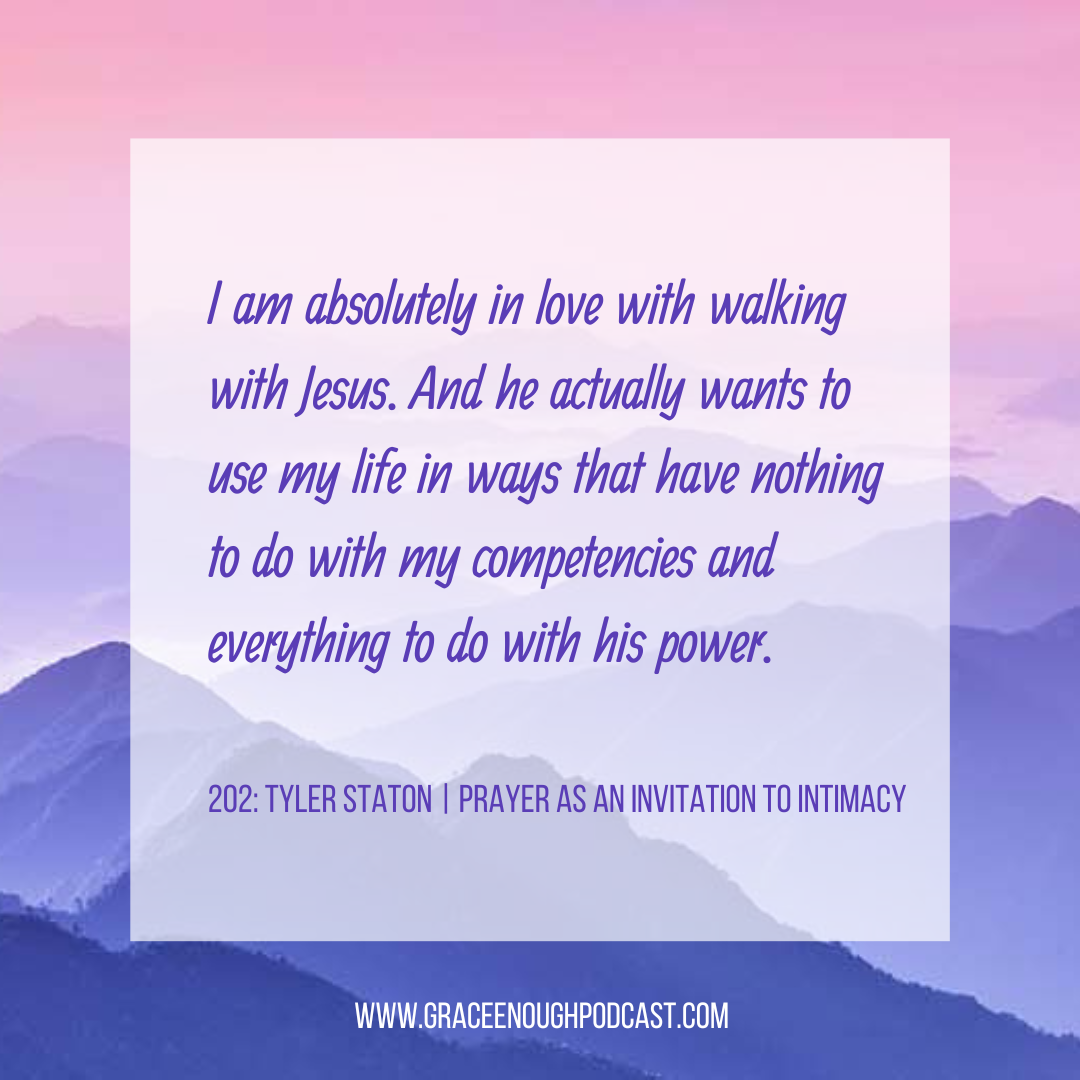 202: Tyler Staton | Deep Prayer & Communion with God