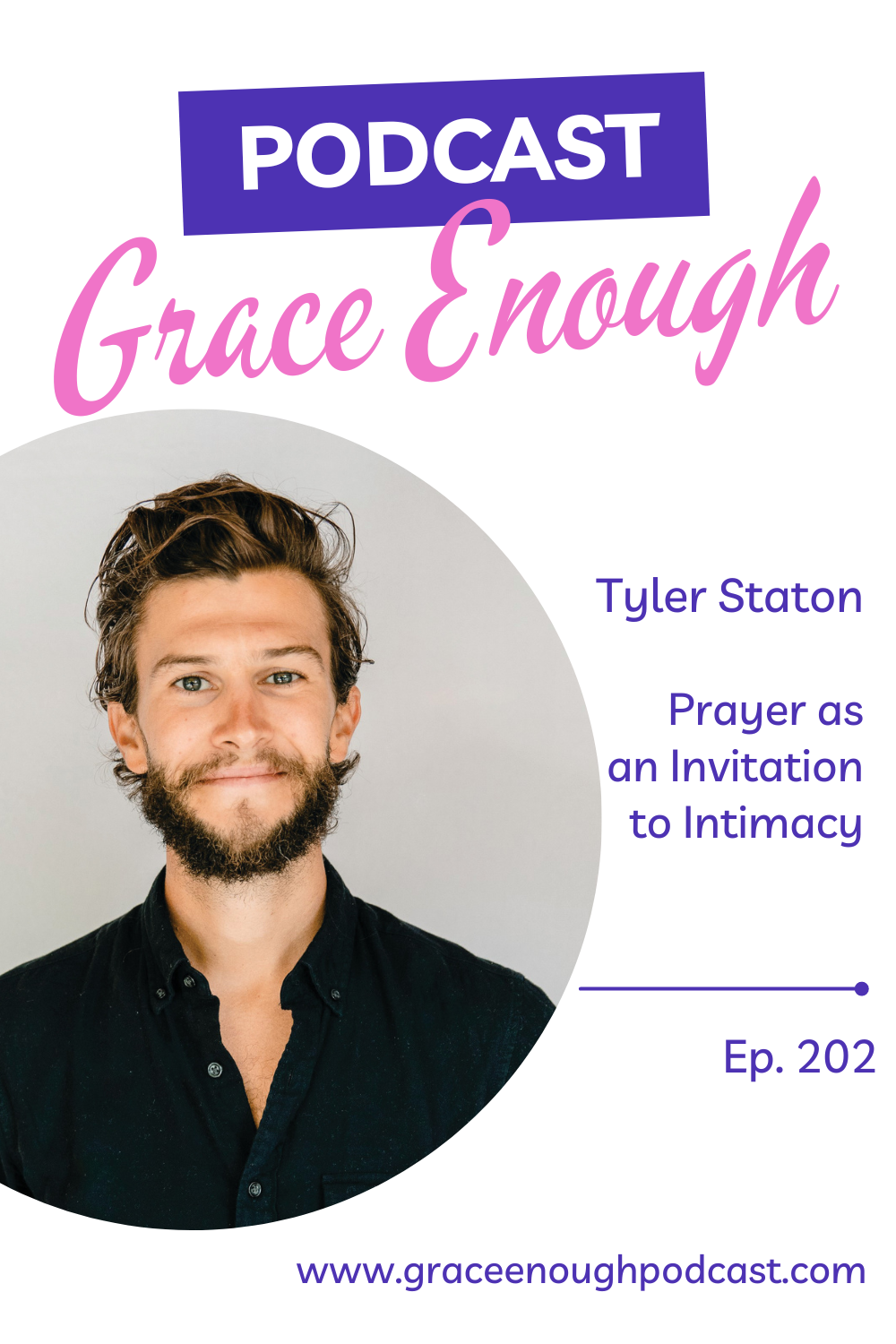 202: Tyler Staton | Deep Prayer & Communion with God