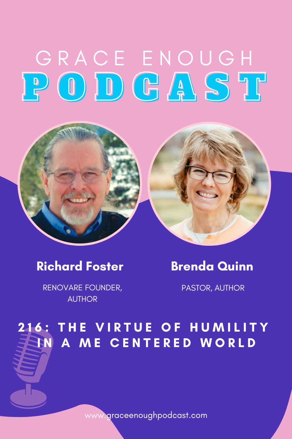 216: Richard Foster & Brenda Quinn | The Virtue of Humility in a Me ...