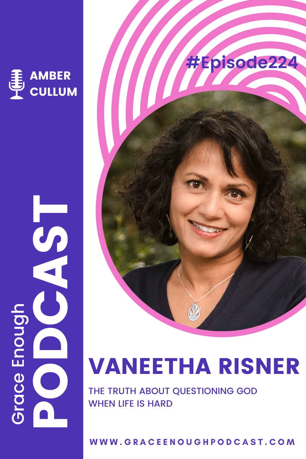 224: Vaneetha Risner | The Truth About Questioning God When Life is Hard