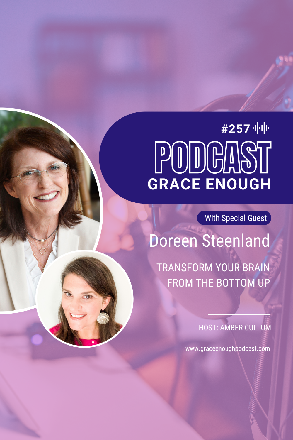 257: Transform Your Brain From the Bottom Up | Doreen Steenland